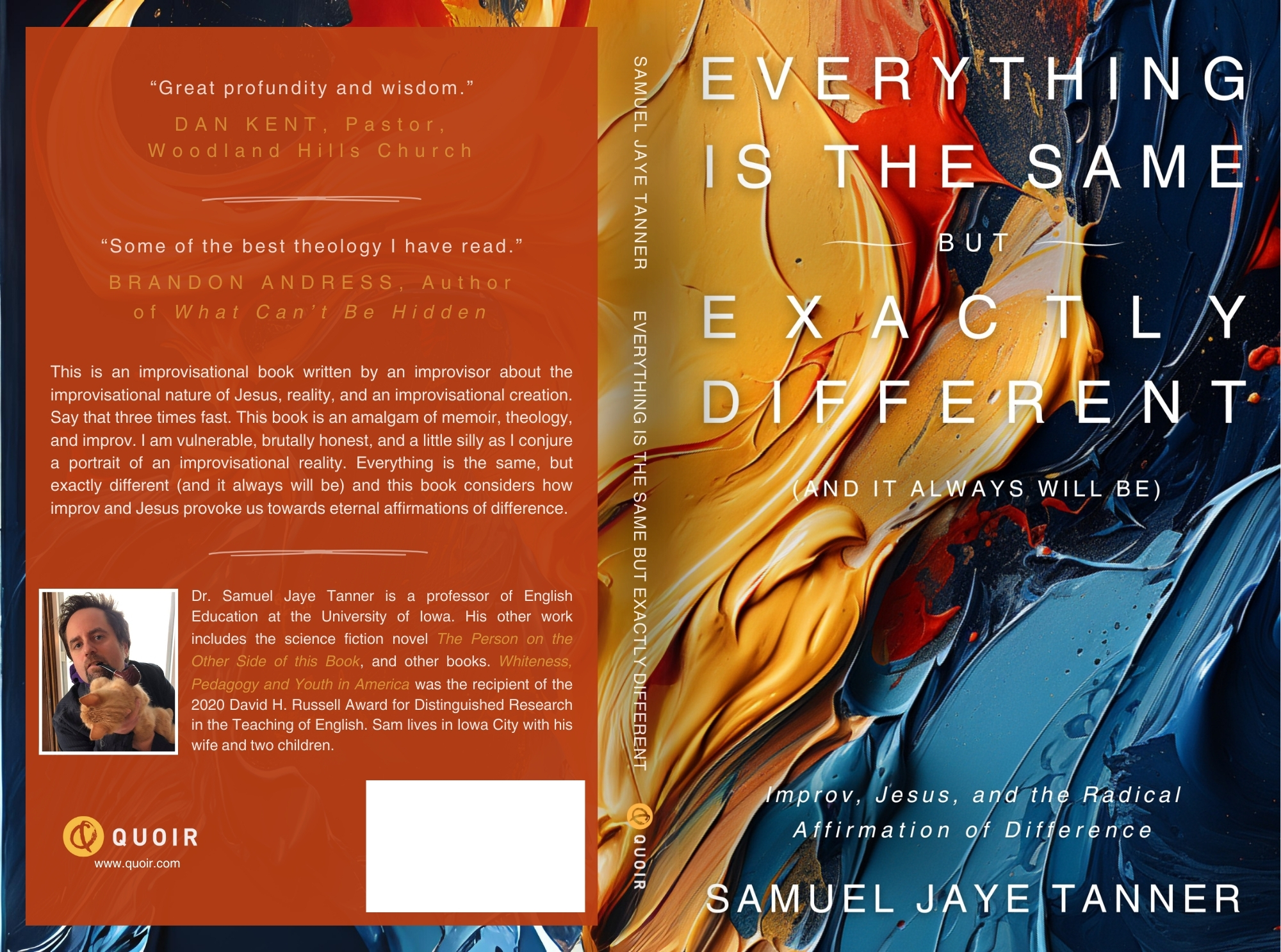 Everything is the Same but Exactly Different – Samuel Jaye Tanner